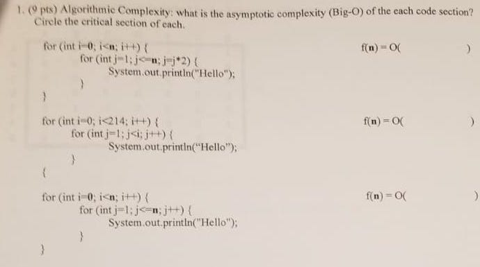 Solved 1. (o pts) Algorithmic Complexity: what is the | Chegg.com