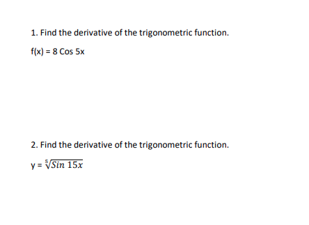 Solved 1. Find the derivative of the trigonometric function. | Chegg.com