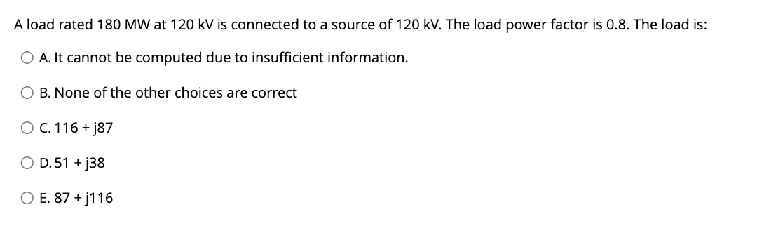 Solved A load rated 180MW ﻿at 120kV ﻿is connected to a | Chegg.com