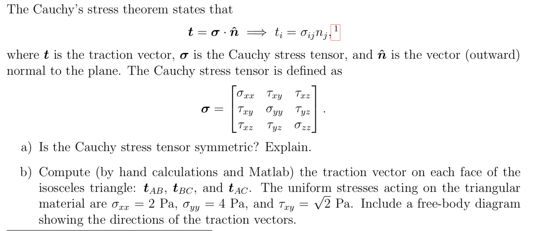 Solved The Cauchy's stress theorem states that t = : ti = | Chegg.com