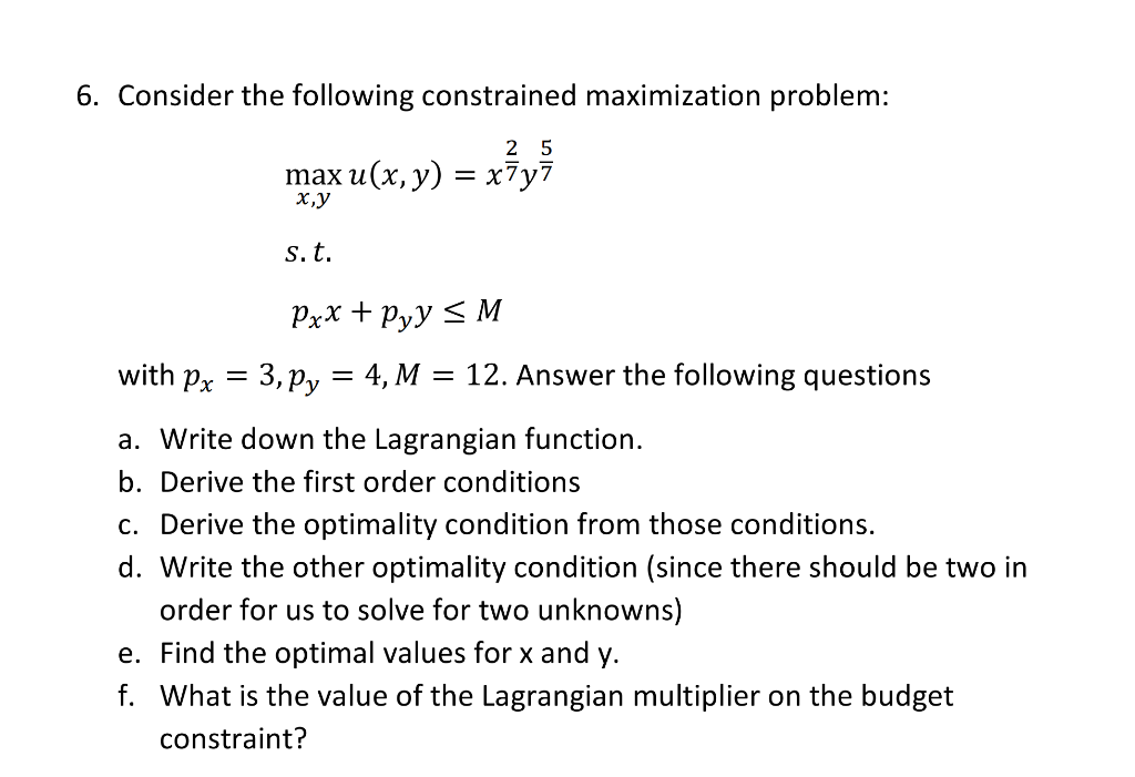 Solved 6. Consider the following constrained maximization | Chegg.com