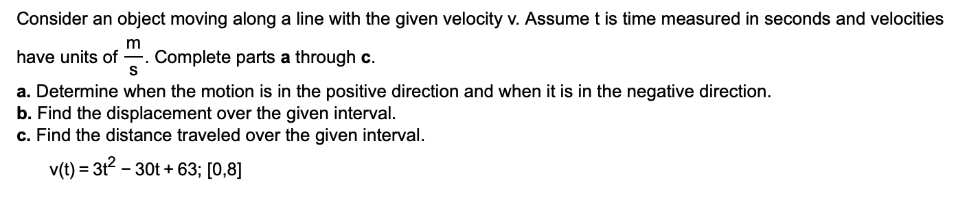 Solved Consider an object moving along a line with the given | Chegg.com