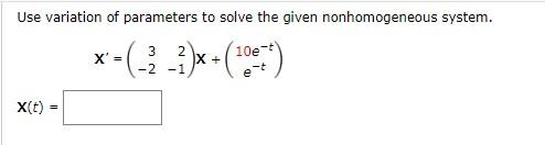 Solved Use variation of parameters to solve the given | Chegg.com