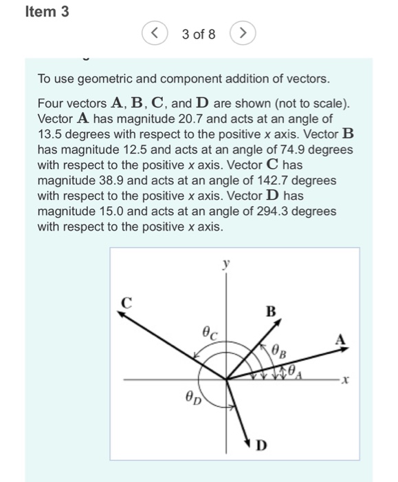 Item 3 3 of 8 To use geometric and component addition | Chegg.com