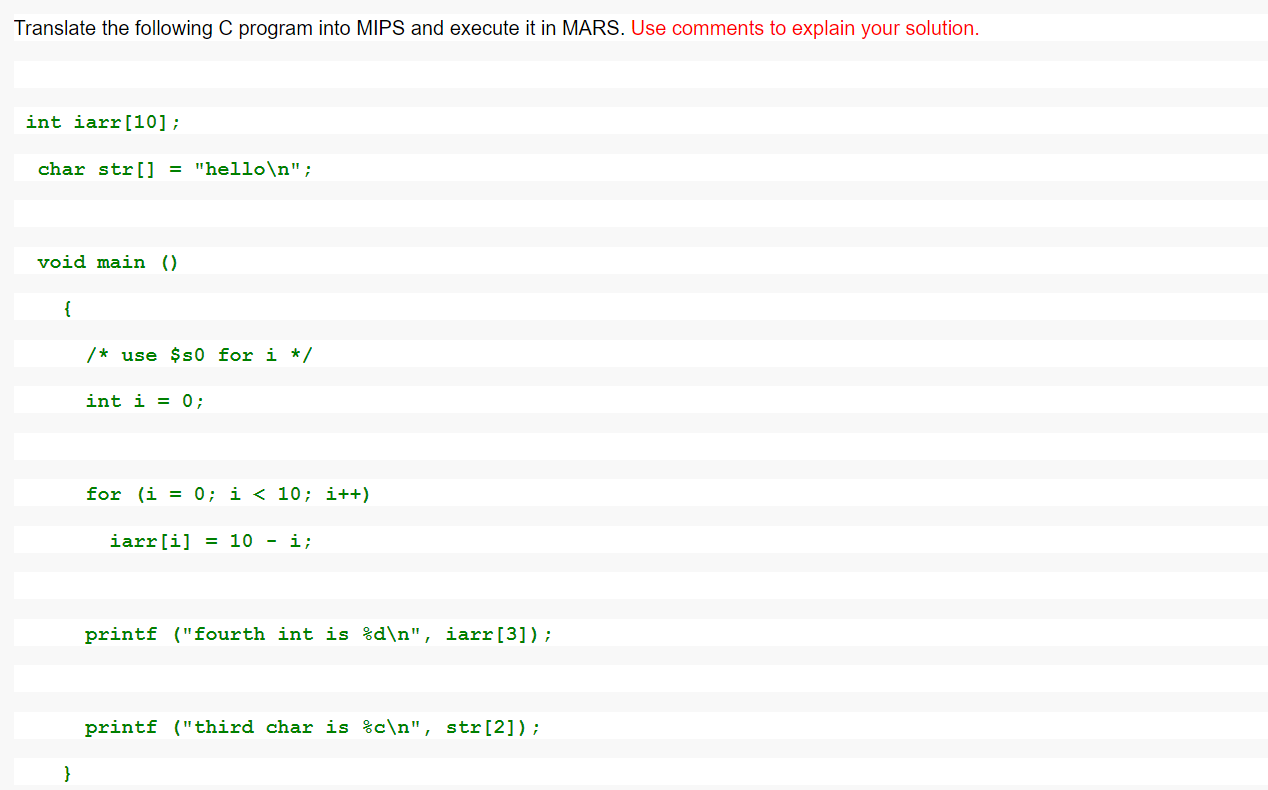 Solved Translate the following C program into MIPS and | Chegg.com
