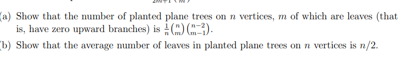 Solved (a) Show that the number of planted plane trees on n | Chegg.com