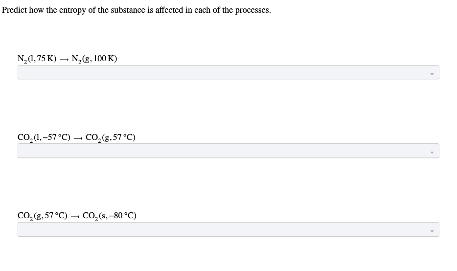Solved Predict how the entropy of ﻿the substance is | Chegg.com