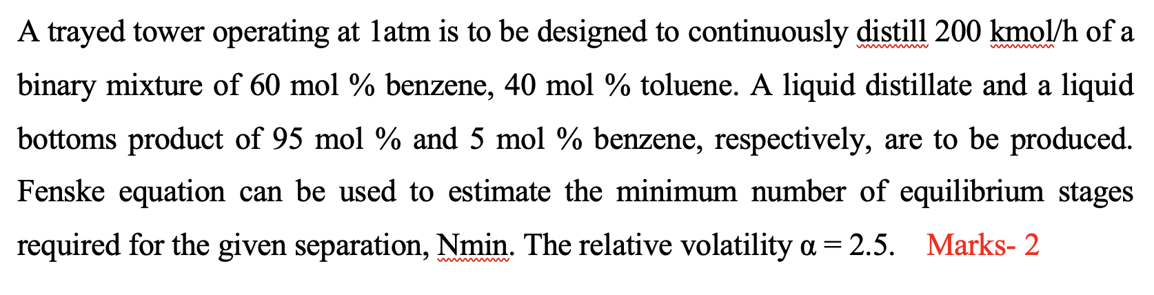 Solved A trayed tower operating at latm is to be designed to | Chegg.com