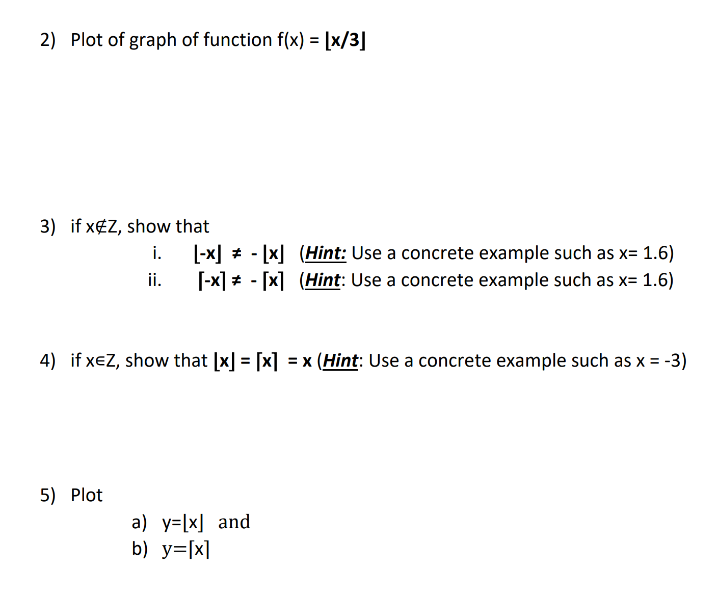 Plot of graph of function f(x)=|??x3??|if x!inZ, show | Chegg.com