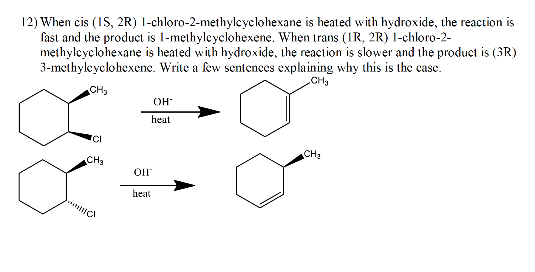 Solved 12) When cis (1S, 2R) 1-chloro-2-methylcyclohexane is | Chegg.com