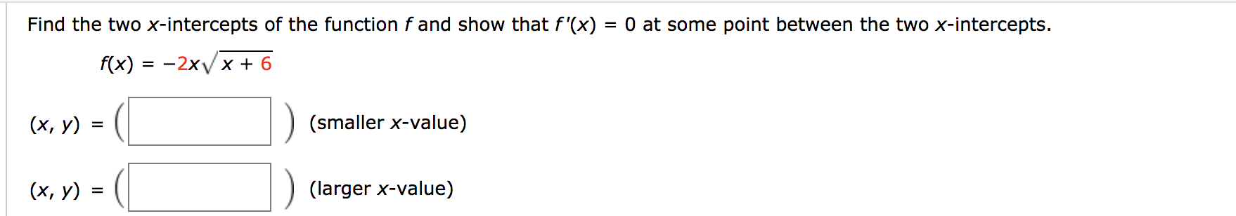 Solved Find The Two X Intercepts Of The Function F And Show