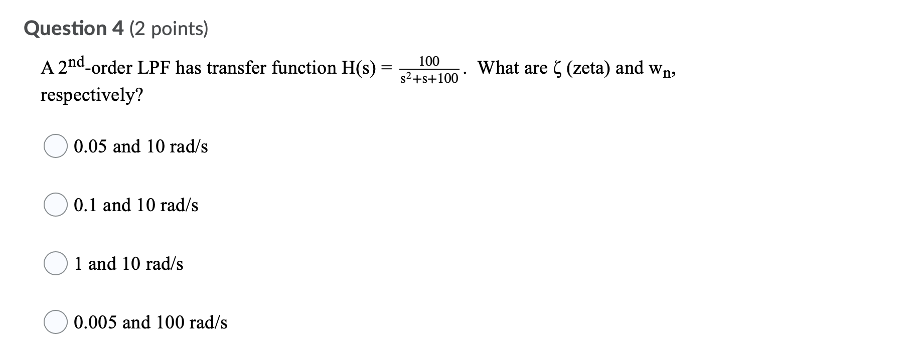 Solved Question 4 (2 points) A 2nd-order LPF has transfer | Chegg.com
