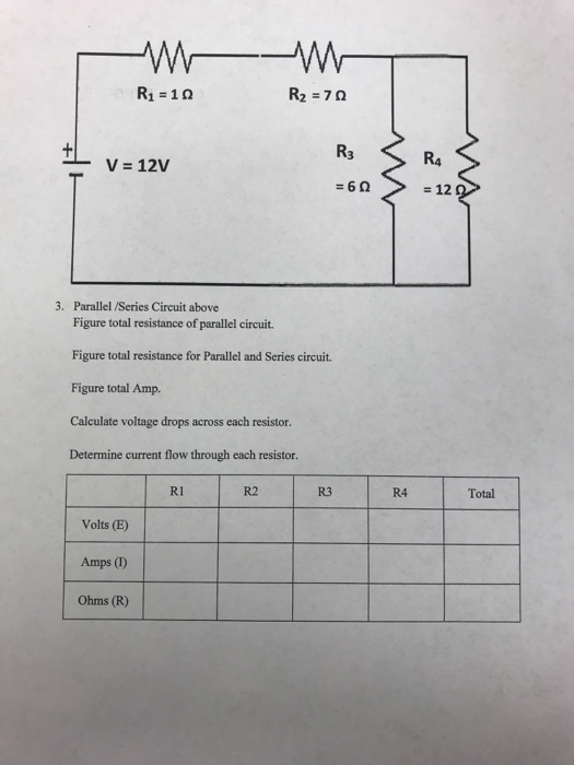 Solved R1 =10 R2 = 7 Ω R3 R4 V = 12V =6Ω = 12 3. Parallel | Chegg.com