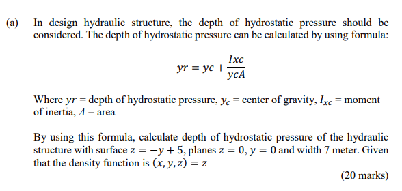 Solved (a) In design hydraulic structure, the depth of | Chegg.com