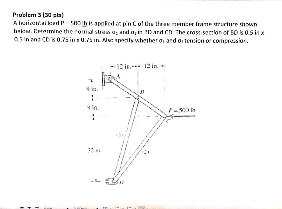 Solved Problem 3 (30 pts) A horizontal load P = 500 lb is | Chegg.com