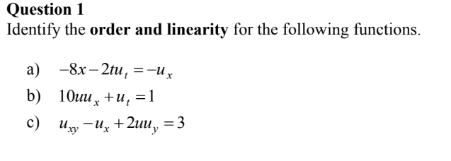 Solved Question 1 Identify the order and linearity for the | Chegg.com