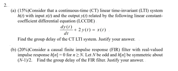 Solved (a) (15%)Consider that a continuous-time (CT) linear | Chegg.com