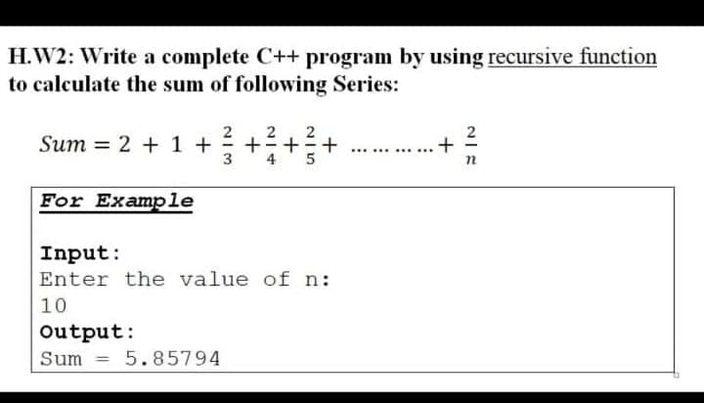 Solved H.W2: Write a complete C++ program by using recursive | Chegg.com