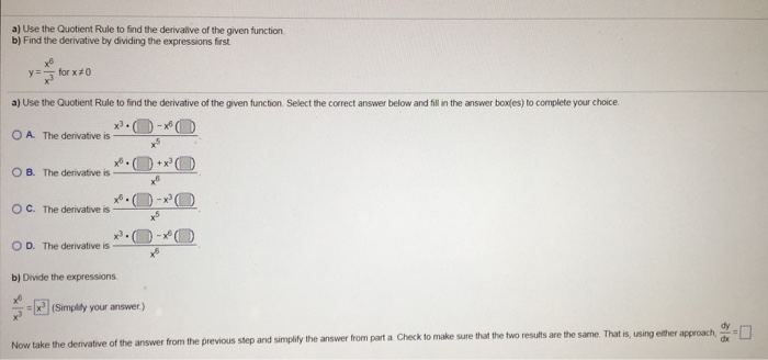Solved a) Use the Quotient Rule to find the derivative of | Chegg.com