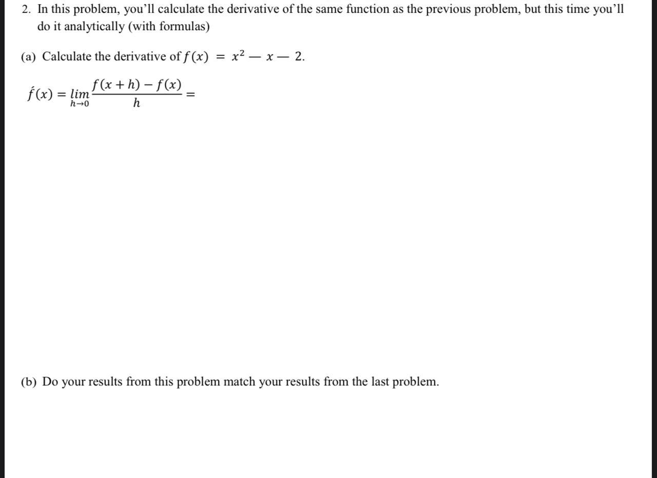 Solved 2. In this problem, you'll calculate the derivative | Chegg.com