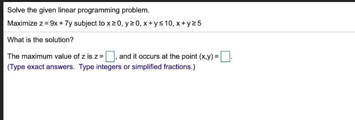 Solved Solve the given linear programming problem. Maximize | Chegg.com