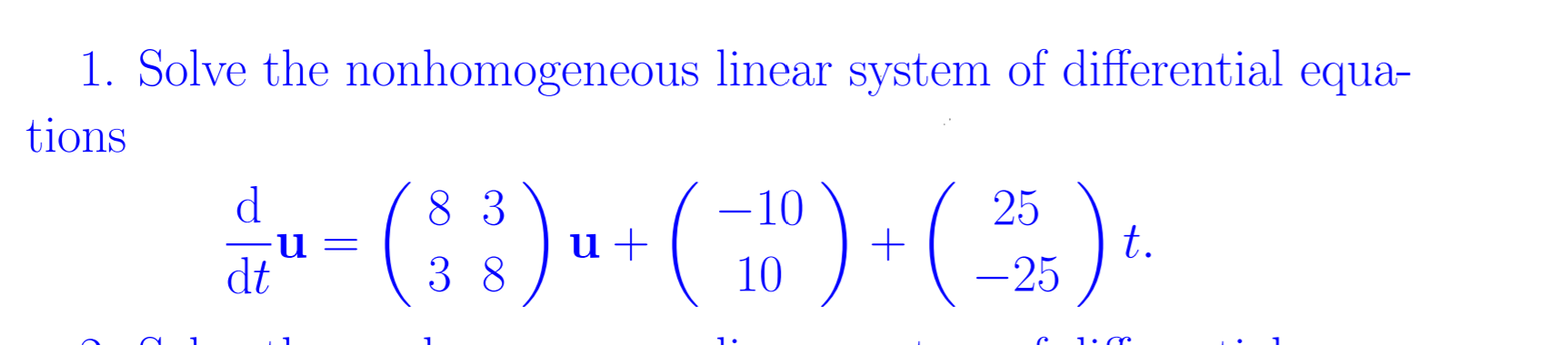 Solved 1. Solve the nonhomogeneous linear system of | Chegg.com