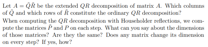 Solved Let A = QŘ be the extended QR decomposition of matrix | Chegg.com