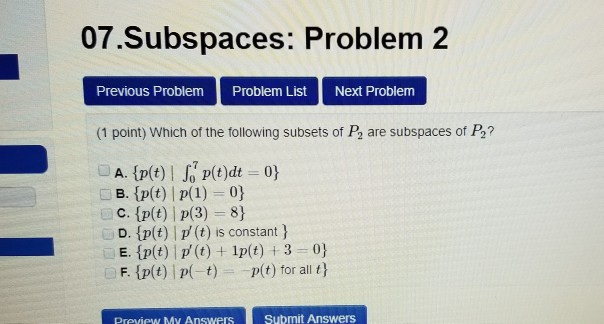 Solved 07.Subspaces: Problem 2 Previous Problem Problem List | Chegg.com