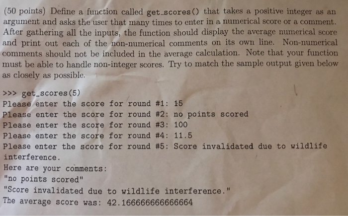 Solved Define a function called get_scores() that takes a | Chegg.com