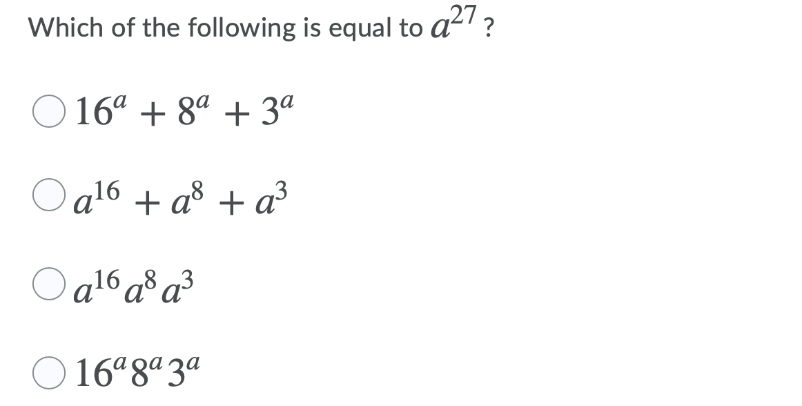 Solved Which of the following is equal to a27? O 16a + ga + | Chegg.com