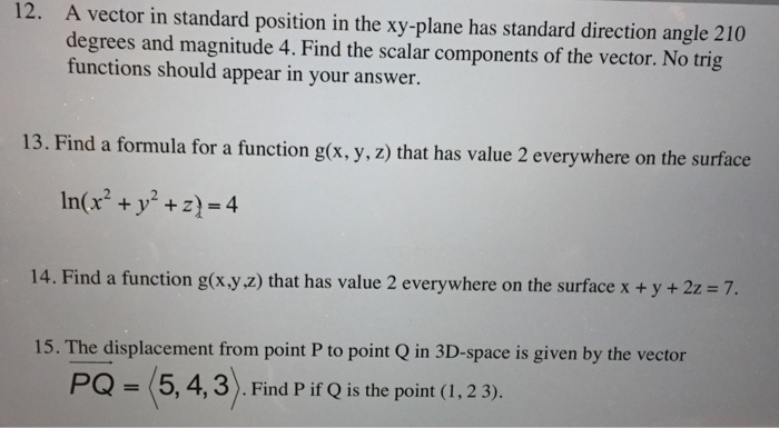 Solved 12. A vector in standard position in the xy-plane has | Chegg.com