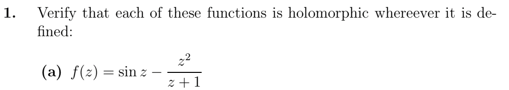 Solved Verify that each of these functions is holomorphic | Chegg.com