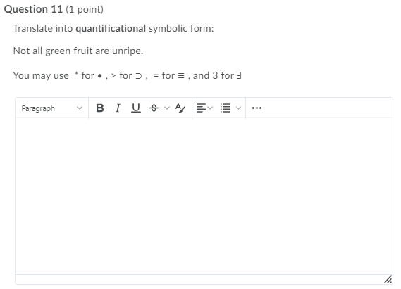 Solved Question 11 (1 point) Translate into quantificational | Chegg.com