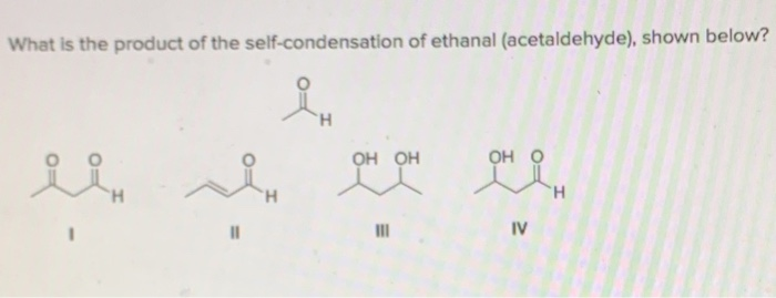 Solved What is the product of the self-condensation of | Chegg.com