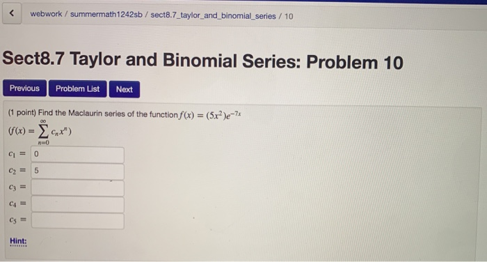 Solved webwork /summermath1242sb / sect8.7_taylor_and | Chegg.com