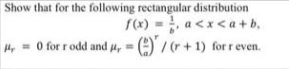 Solved Show that for the following rectangular distribution | Chegg.com