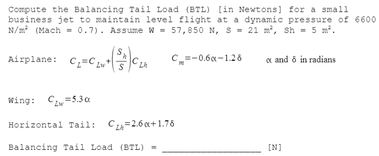 Solved Compute the Balancing Tail Load (BTL) [in Newtons] | Chegg.com