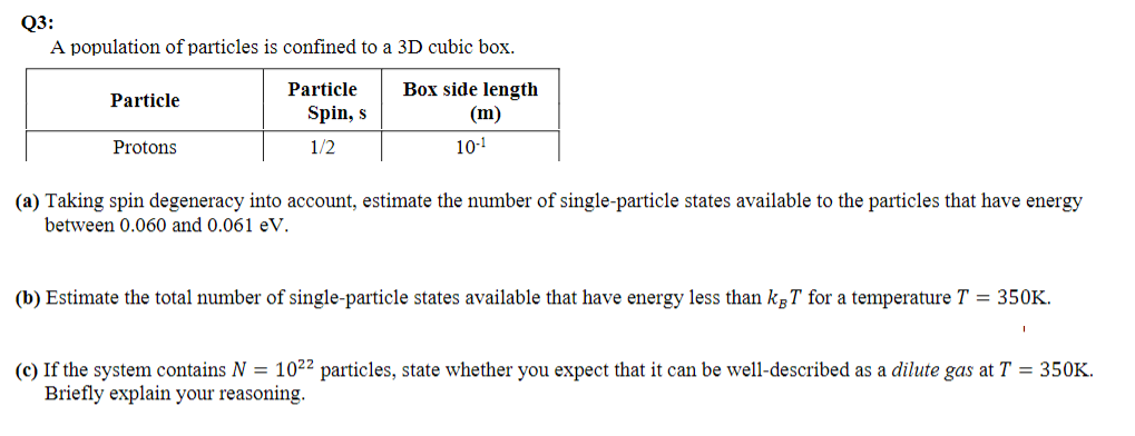Solved Q3:A population of particles is confined to a 3D | Chegg.com