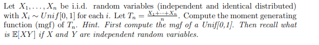 Solved Let X1,…,Xn be i.i.d. random variables (independent | Chegg.com