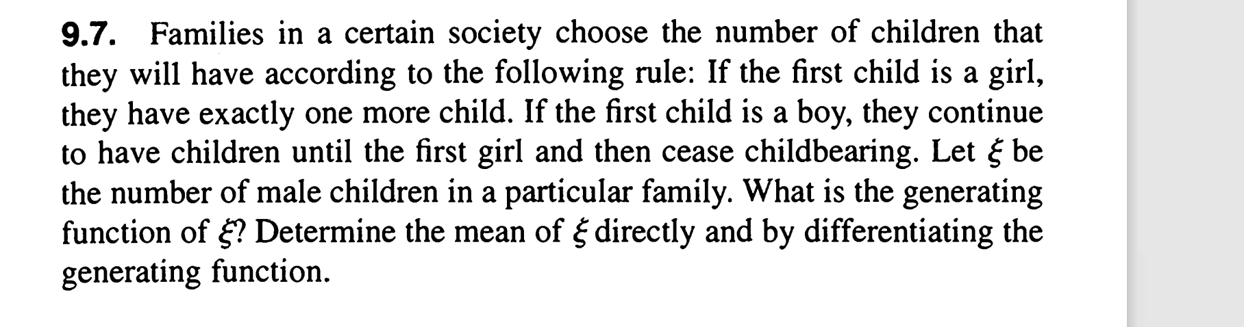 Solved 9.7. Families in a certain society choose the number | Chegg.com
