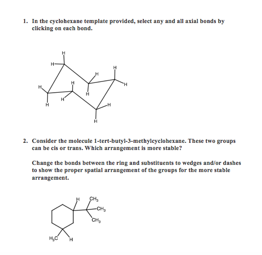 Solved 1. In the cyclohexane template provided, select any | Chegg.com