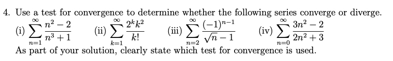 Solved 00 4. Use a test for convergence to determine whether | Chegg.com