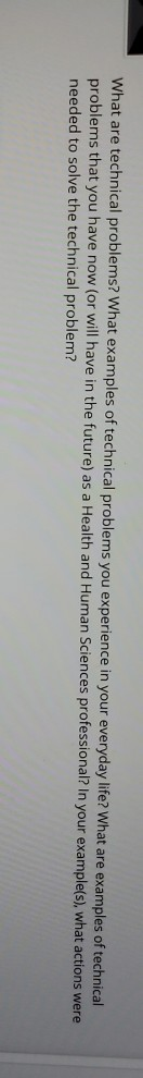 Solved What are technical problems? What examples of | Chegg.com