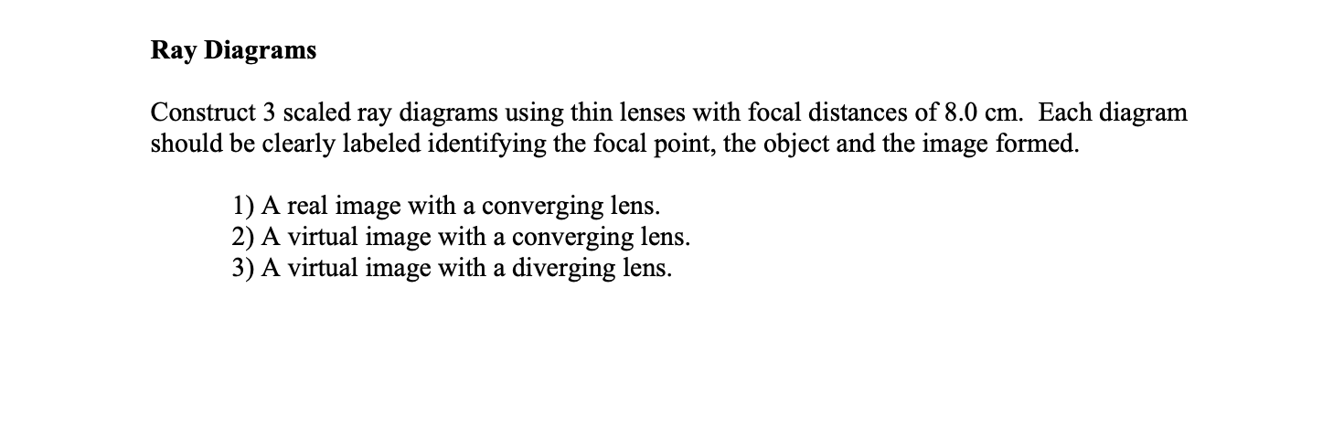 Solved Ray Diagrams Construct 3 scaled ray diagrams using | Chegg.com