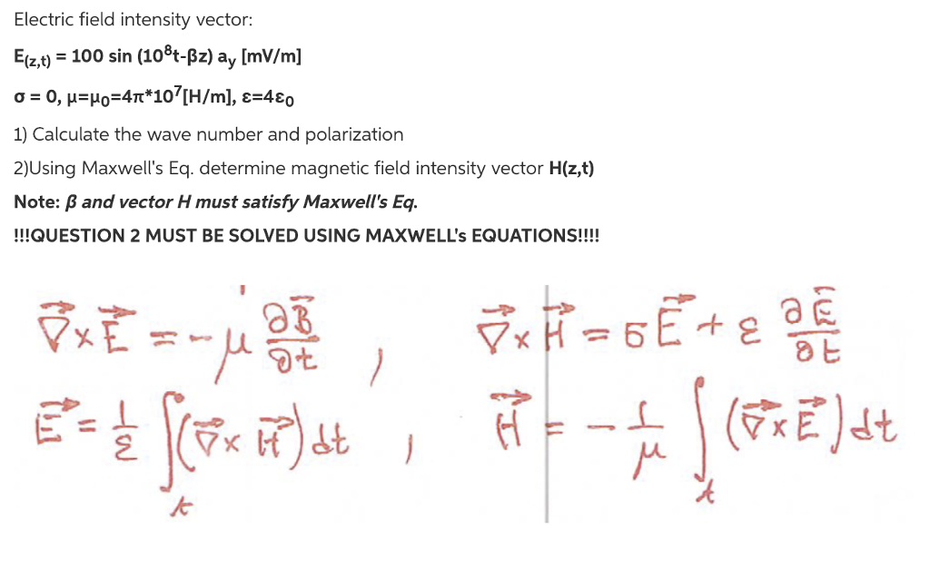 Solved Electric field intensity vector: Ez,) 100 sin | Chegg.com