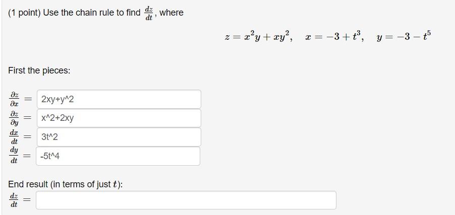 Solved (1 point) Use the chain rule to find dz dt where 9 | Chegg.com