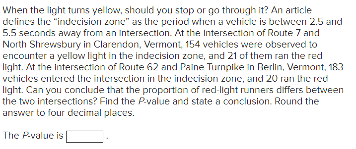 Solved When the light turns yellow, should you stop or go | Chegg.com