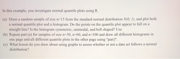 Solved In this example, you investigate normal quantile | Chegg.com