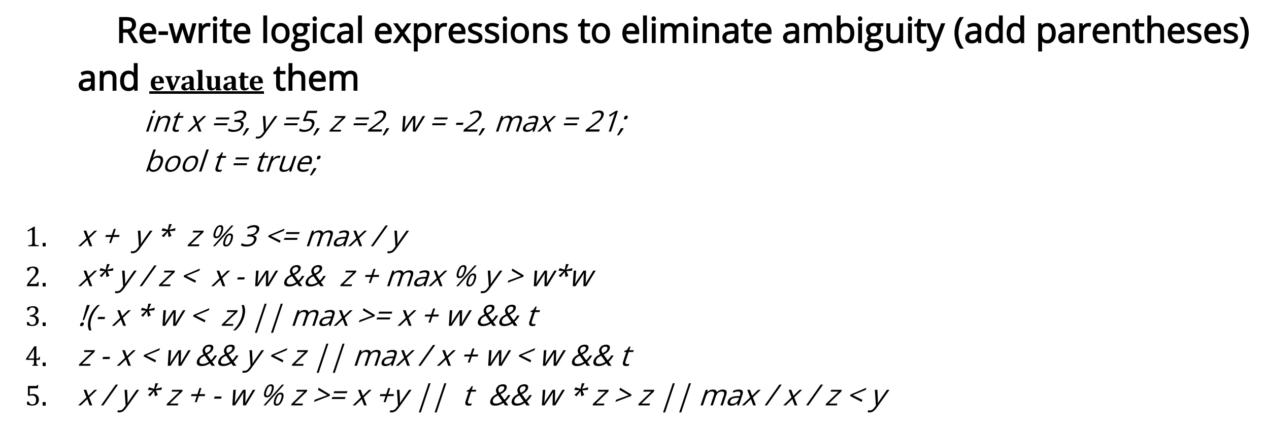Solved Re-write logical expressions to eliminate ambiguity | Chegg.com