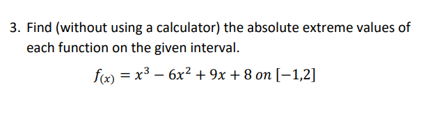 Solved 3. Find (without using a calculator) the absolute | Chegg.com